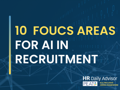 10 Focus Areas for AI in Recruiting Infographic - HR Daily Advisor